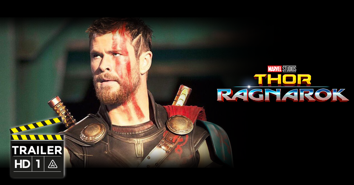 VIDEO| Thor: Ragnarok - Trailer #1 Subtitulado — DESCUYDADO